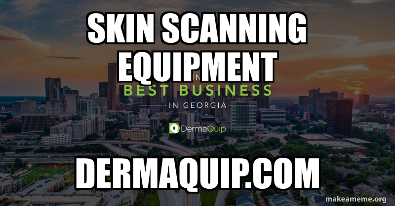 Skin Scanning Equipment dermaquip.com Meme Generator