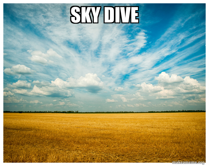 Sky dive Meme Generator
