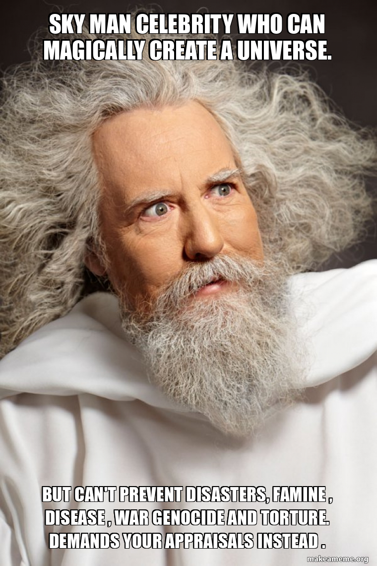 SKY MAN CELEBRITY WHO CAN MAGICALLY CREATE A UNIVERSE. BUT CAN'T ...