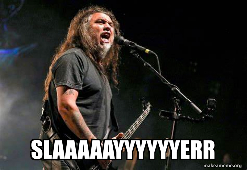 Slaaaaayyyyyyerr Meme Generator