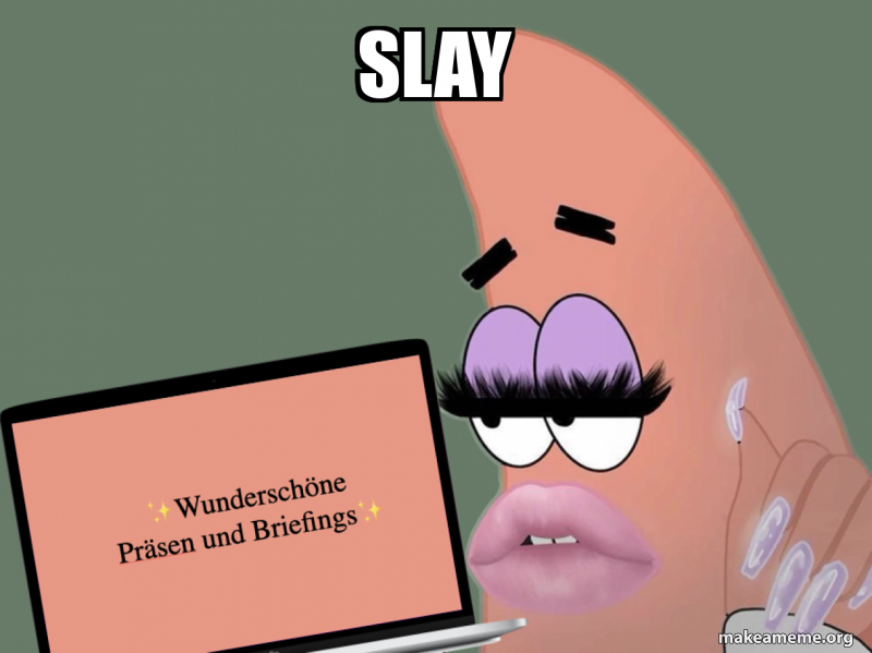 SLAY Meme Generator