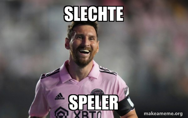 slechte speler - Happy Messi Meme Generator