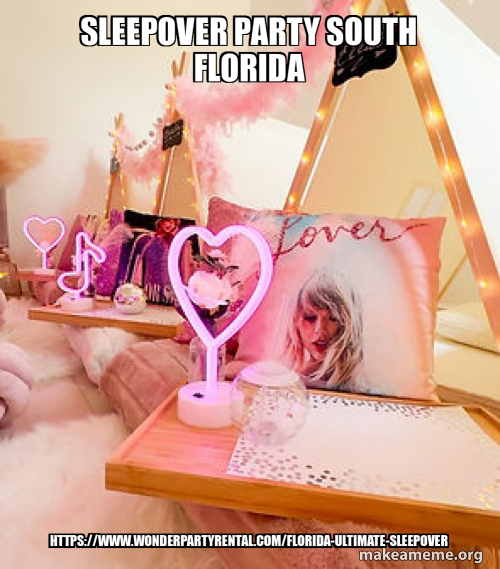 Sleepover party South Florida https://www.wonderpartyrental.com/florida ...