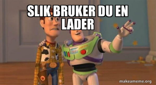 Slik bruker du en lader - Buzz and Woody (Toy Story) Meme Meme Generator