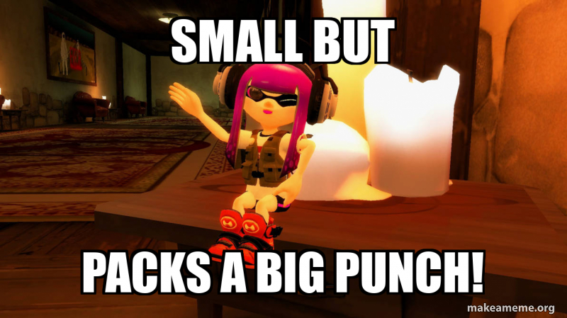 Small but Packs a big punch! Meme Generator