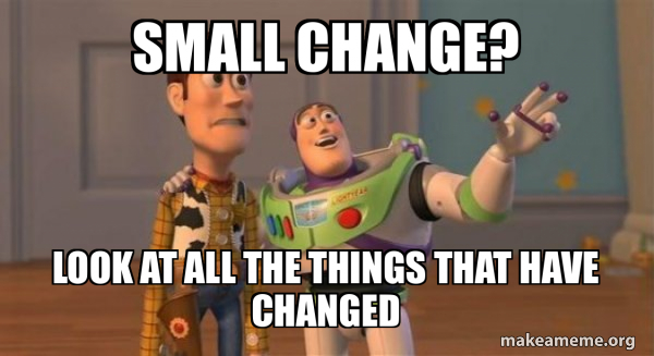 Small change? Look at all the things that have changed - Buzz and Woody ...