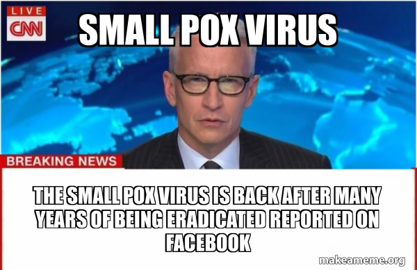 Small pox virus The small pox virus is back after many years of being ...