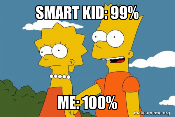 Smart Kid: 99% Me: 100% - Bart and Lisa Chat Meme Generator