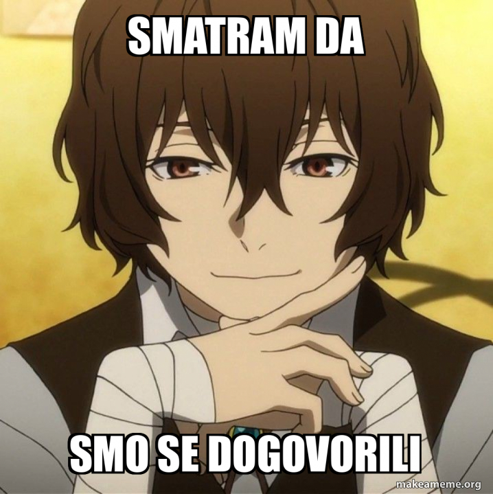 Smatram da Smo se dogovorili Meme Generator
