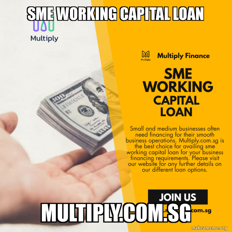Sme working capital loan multiply.com.sg - SME WORKING CAPITAL LOAN ...