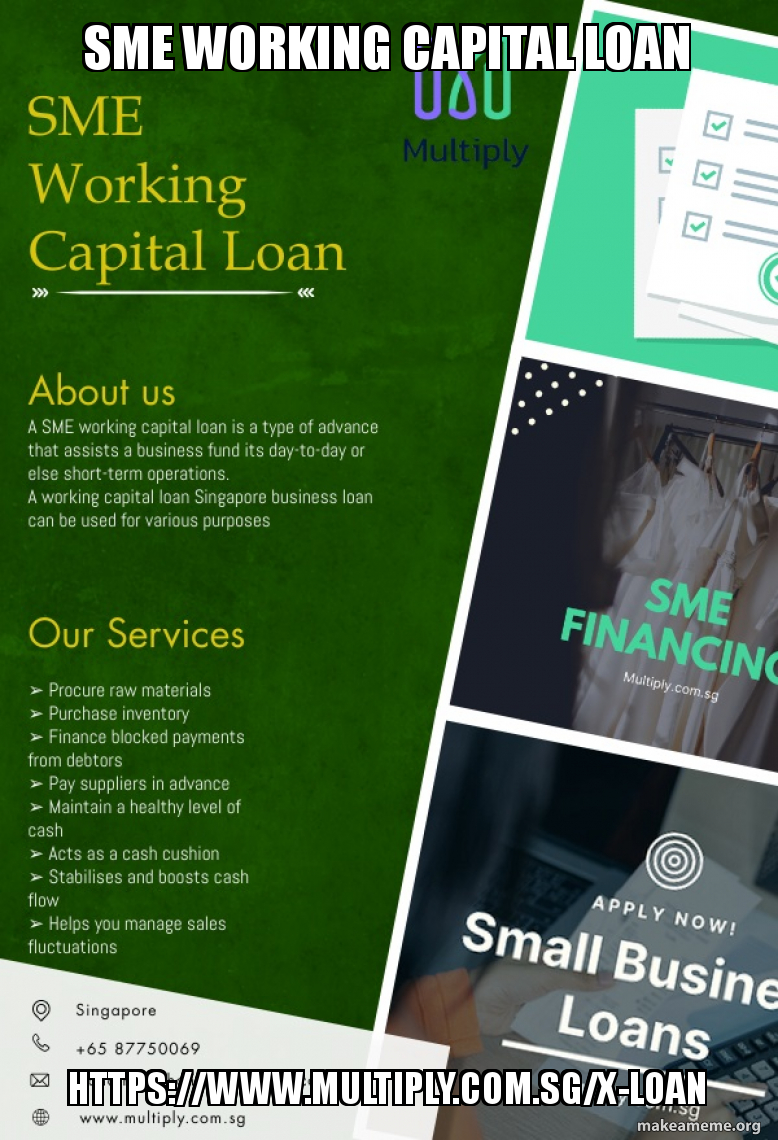 SME Working Capital Loan https://www.multiply.com.sg/x-loan - SME ...