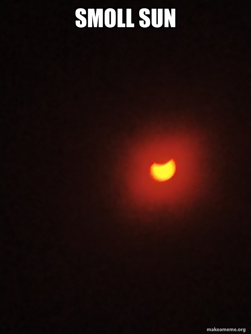 SMOLL SUN Meme Generator