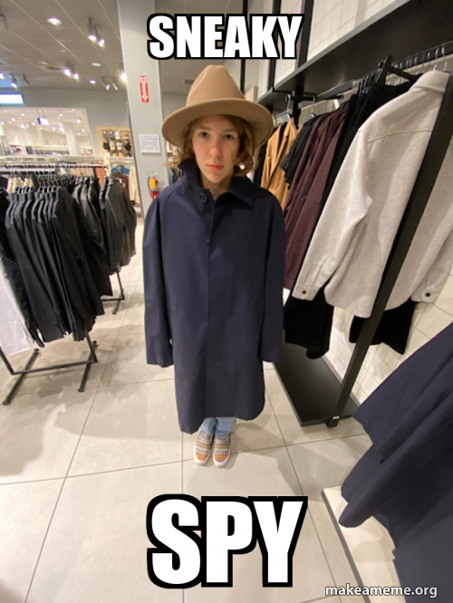 sneaky spy Meme Generator