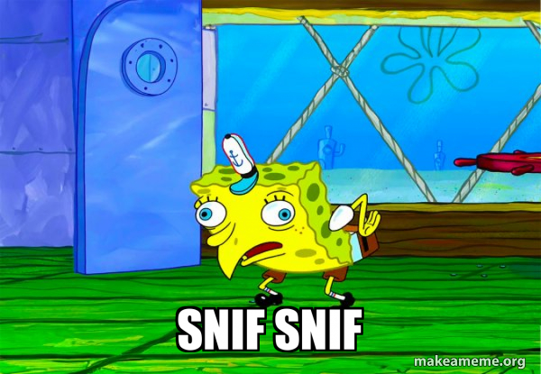 snif snif - Mocking SpongeBob Meme Generator
