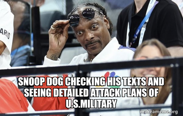 snoop dog checking his texts and seeing detailed attack plans of u.s ...