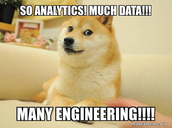 So Analytics! Much Data!!! Many Engineering!!!! - Doge Meme Generator
