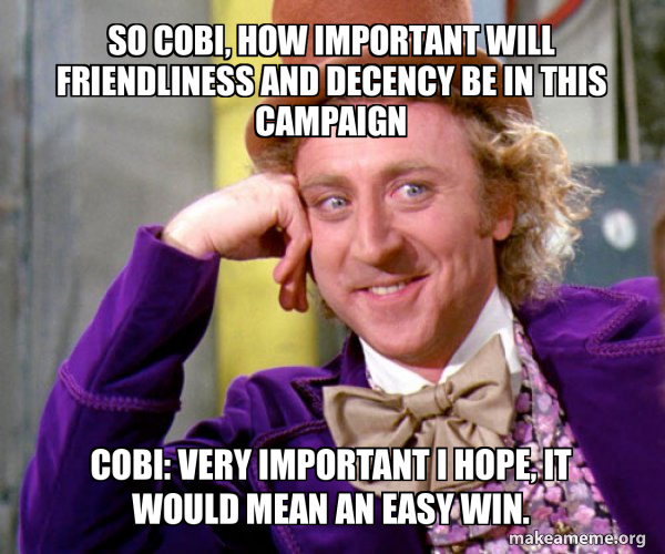 So Cobi, how important will friendliness and decency be in this ...