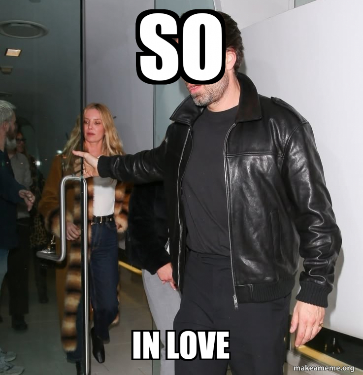 So In love Meme Generator