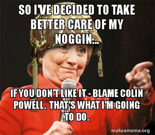 So I've decided to take better care of my noggin... If you don't like ...
