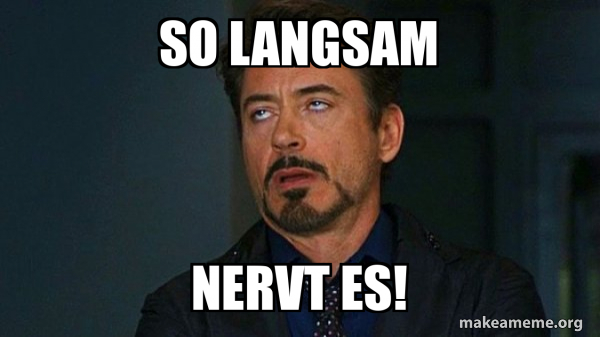 so langsam NERVT ES! - Tony Stark Eye Roll Meme Generator