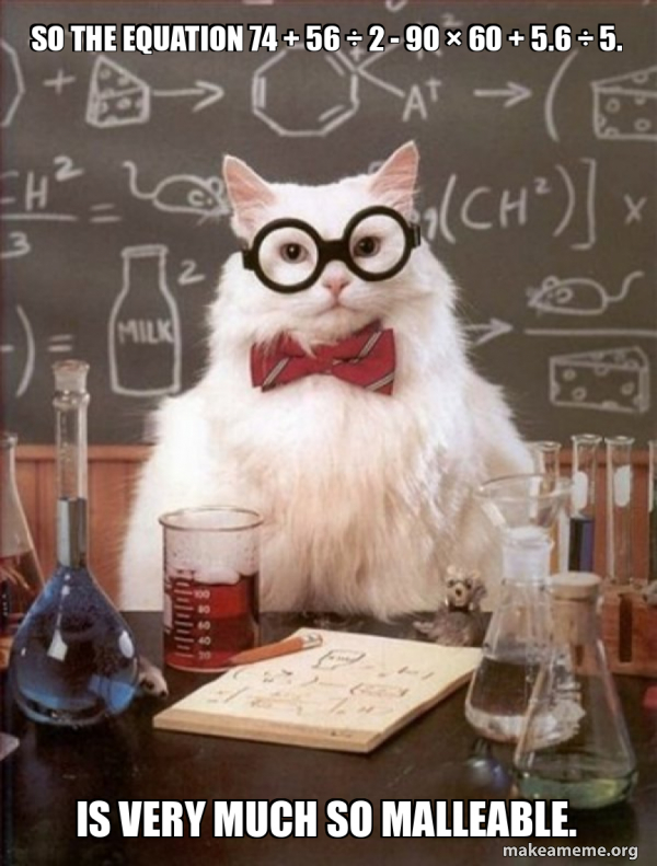 So the equation 74 + 56 ÷ 2 - 90 × 60 + 5.6 ÷ 5. Is very much so ...