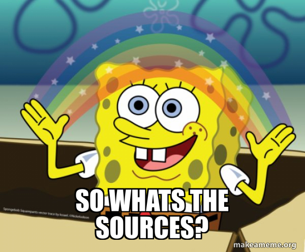 So whats the sources? - Rainbow SpongeBob Meme Generator