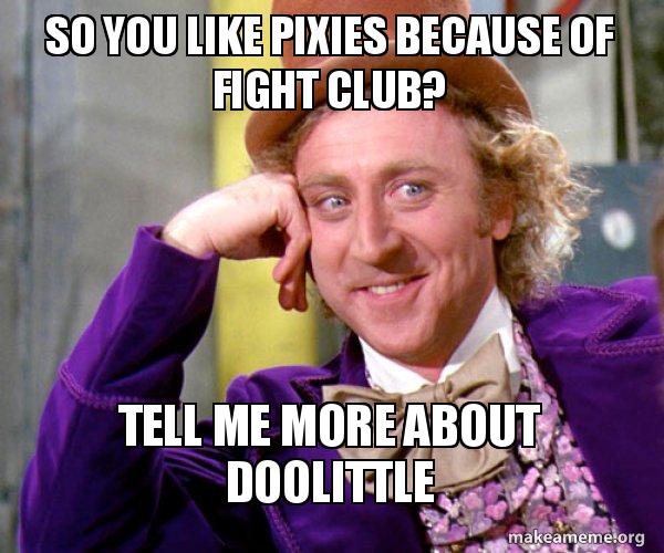 Pixies Memes YARN | His Manic, Pixie Dream Girl Along The Way.