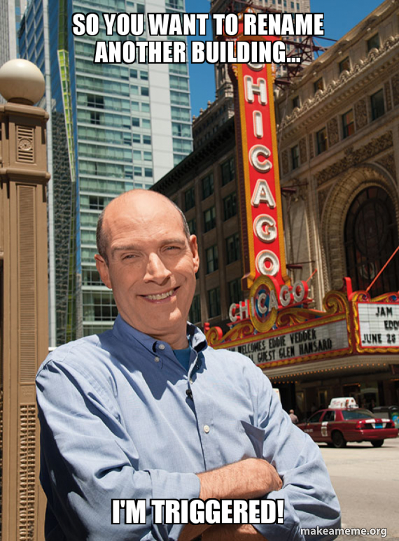 So you want to rename another building... I'm triggered! - Baer is ...