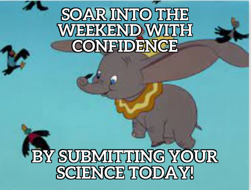 Soar into the weekend with Confidence By submitting your science today ...