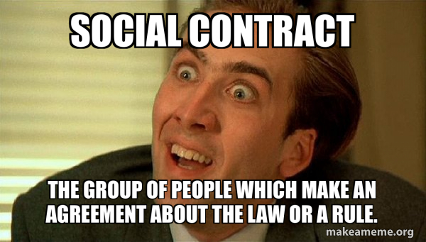 social contract The group of people which make an agreement about the ...