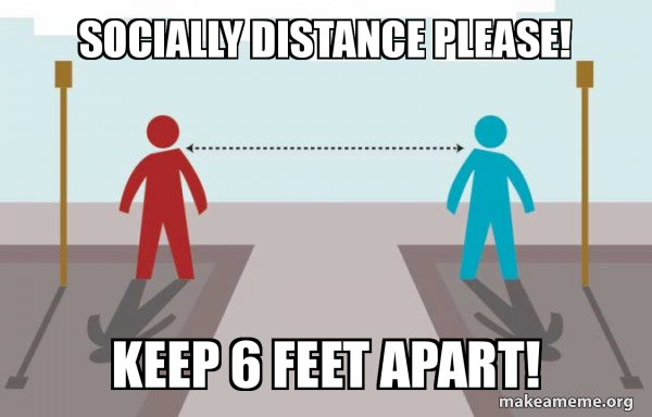 Socially Distance Please! Keep 6 feet apart! - Coronavirus Social ...