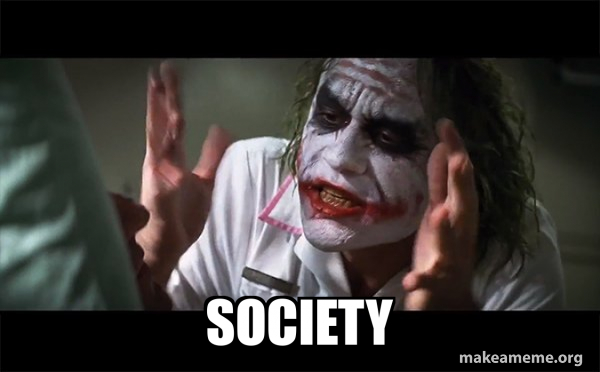 society - Everyone Loses Their Minds (Joker Mind Loss) Meme Generator