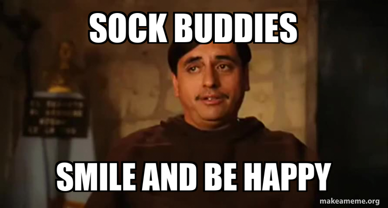 sock buddies smile and be happy Meme Generator