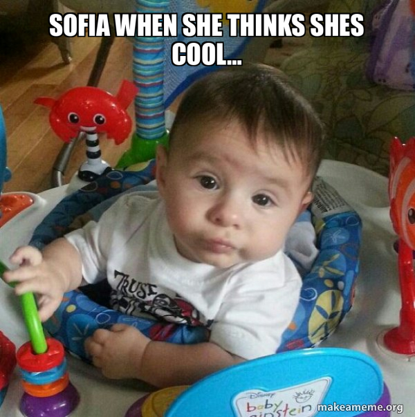 Sofia when she THINKS shes cool… - 'Whatever' Kid Meme Generator