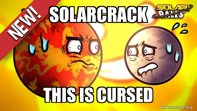 Solarcrack This is cursed Meme Generator