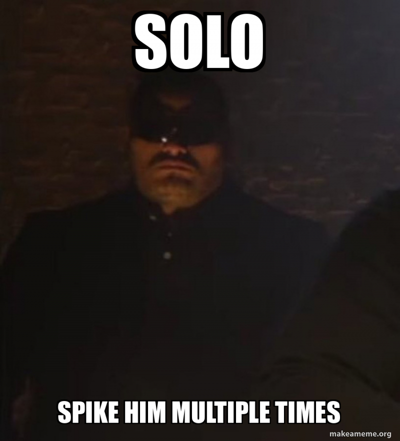 Solo Spike him multiple times Meme Generator