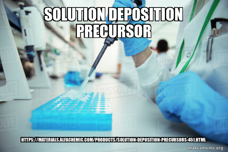 Solution Deposition Precursor https://materials.alfachemic.com/products ...