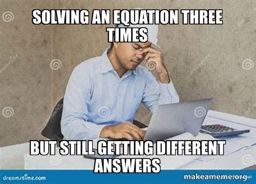 Solving an equation three times but still getting different answers ...