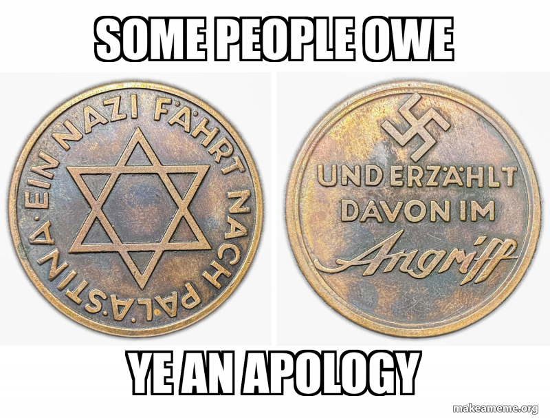 SOME PEOPLE OWE YE AN APOLOGY Meme Generator