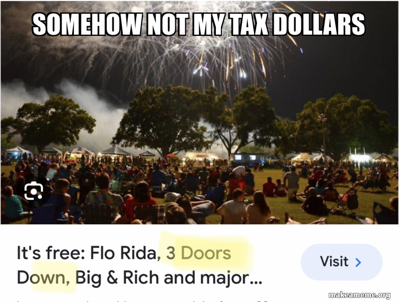 Somehow not my tax dollars Meme Generator