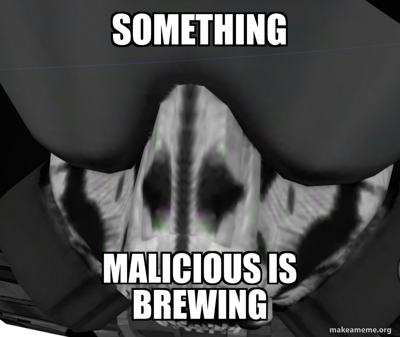 Something Malicious is brewing Meme Generator
