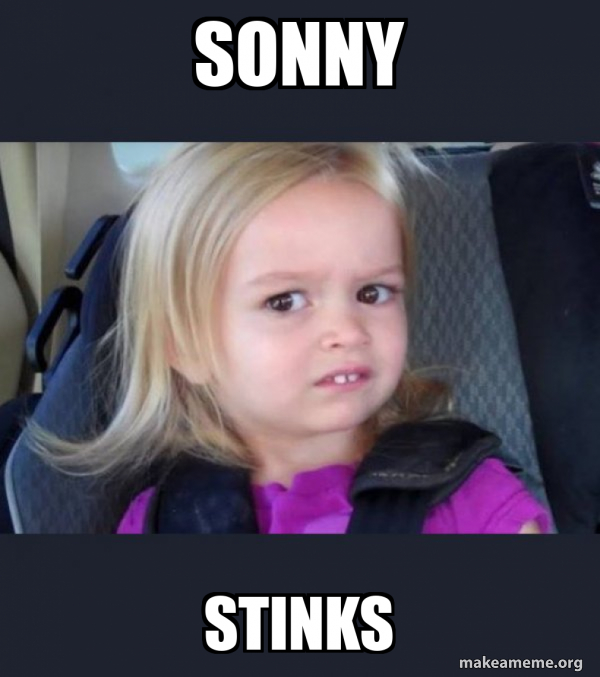 Sonny Stinks - Side-Eyes Chloe Meme Generator