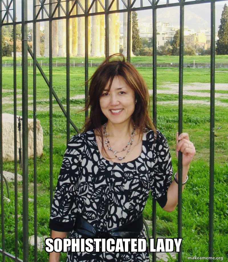 Sophisticated lady Meme Generator