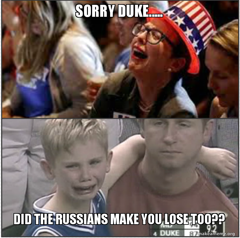 Sorry Duke..... Did The Russians Make You Lose Too?? - Crying Meme ...