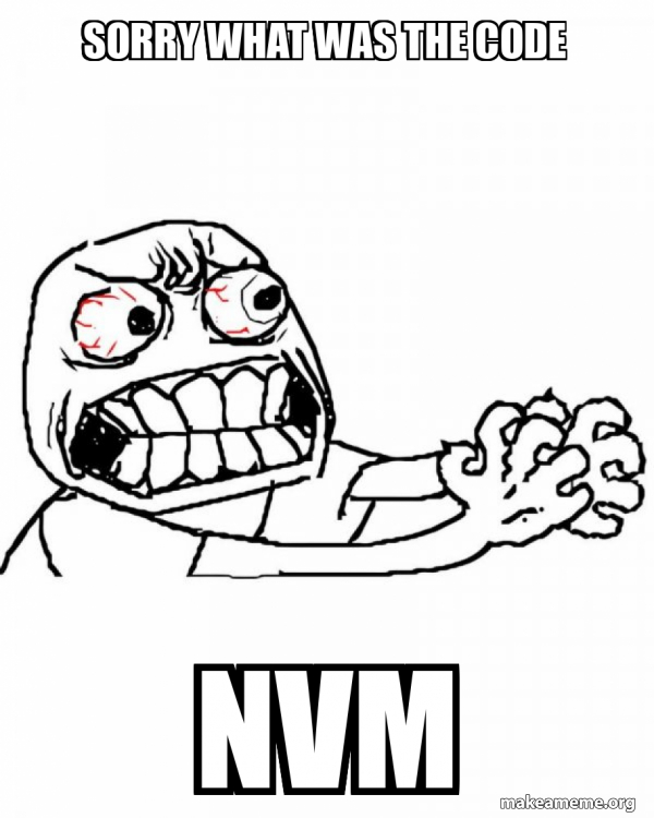 sorry what was the code nvm - Angry Meme Generator