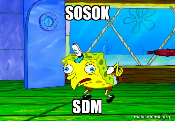 Sosok SDM - Mocking SpongeBob Meme Generator
