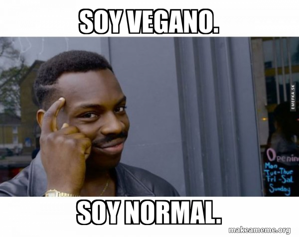 Soy vegano. Soy normal. - Roll Safe Black Guy Pointing at His Head Meme ...