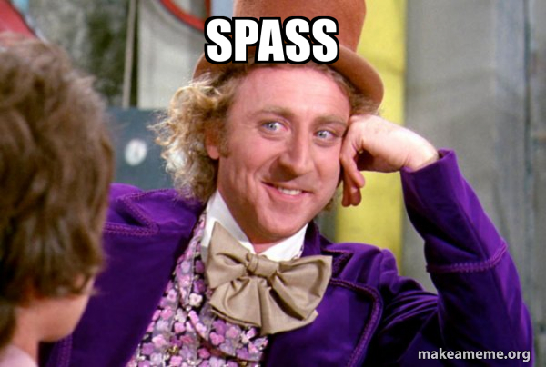 Spaß - Condescending Wonka Meme Generator