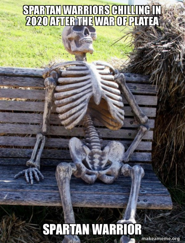 Spartan warriors chilling in 2020 after the war of Platea Spartan ...