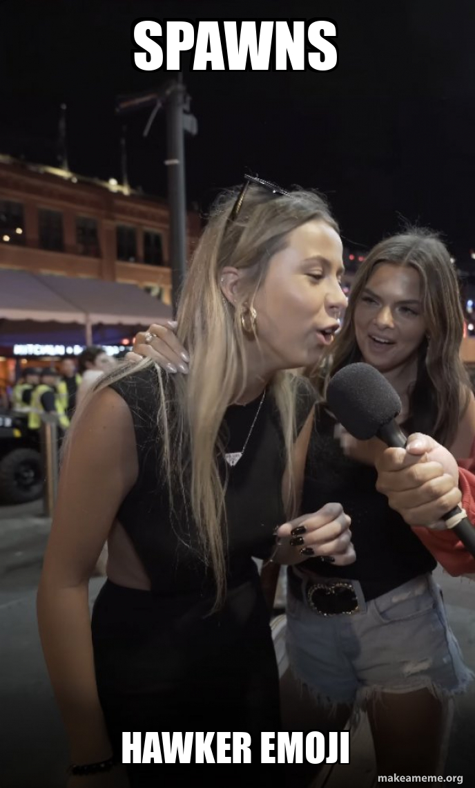 spawns hawker emoji - Hawk Tuah Meme Generator